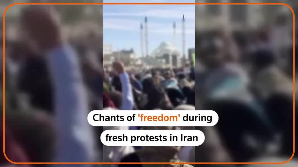 Chants of ‘freedom’ during fresh protests in Iran